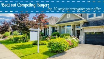 Top 10 ways to strengthen your purchase offer and beat out competing ...