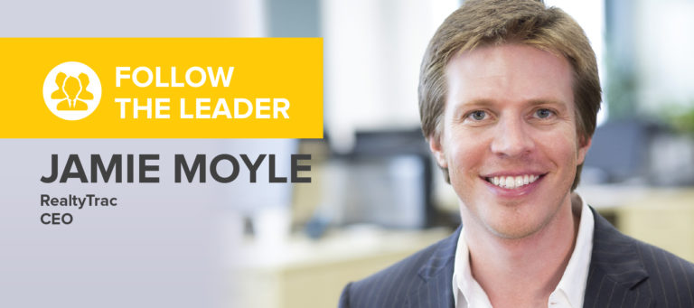 Follow the Leaders: Jamie Moyle, CEO of RealtyTrac and founder of ...