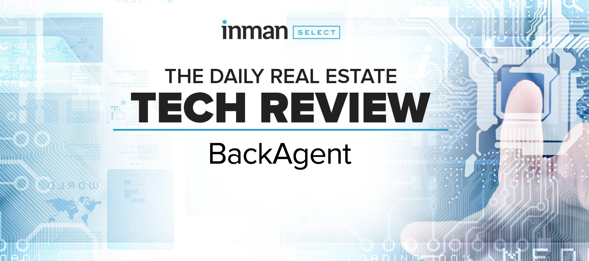 BackAgent should be top-of-mind for transactions and office ...