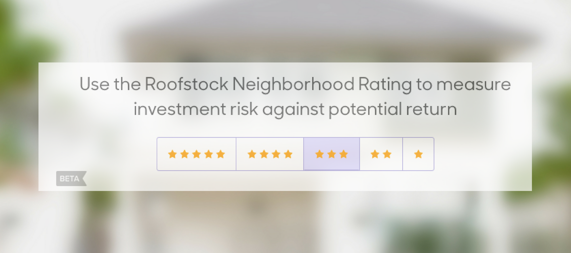 Roofstock's Neighborhood Ratings Measure Real Estate Investment Risk ...