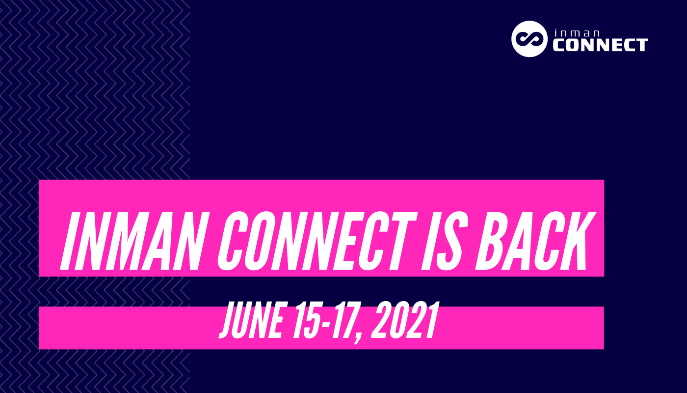 Have you heard? Inman Connect June is BACK | Inman Real Estate News