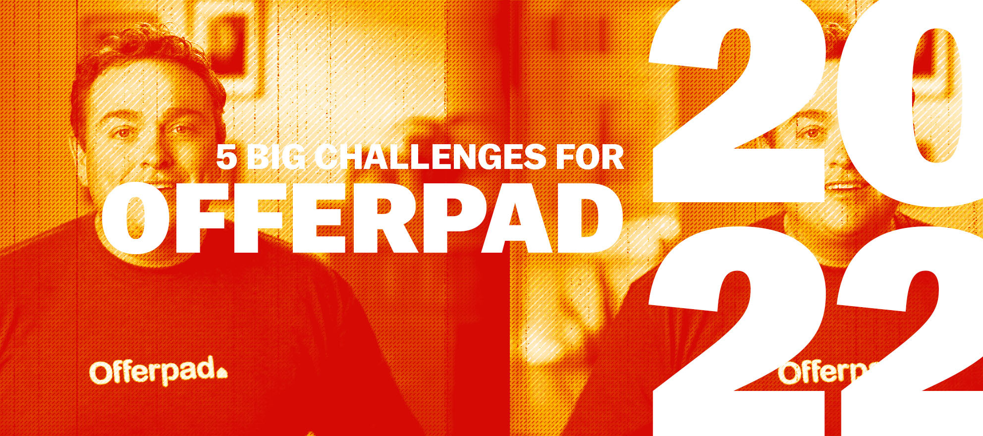 2022 Will Be Pivotal For Offerpad As It Competes For The iBuyer Crown ...