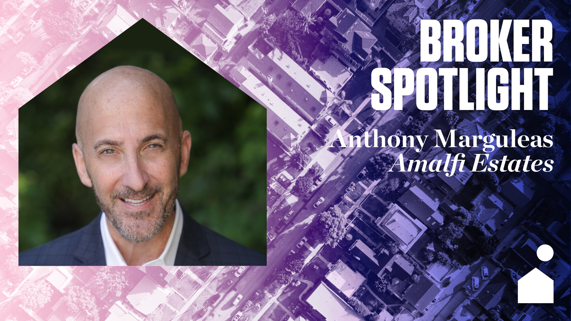Broker Spotlight: Anthony Marguleas, Amalfi Estates | Inman Real Estate ...