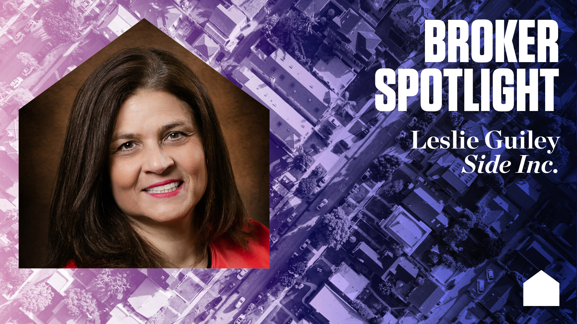 Broker Spotlight: Leslie Guiley, Side Inc. | Inman Real Estate News