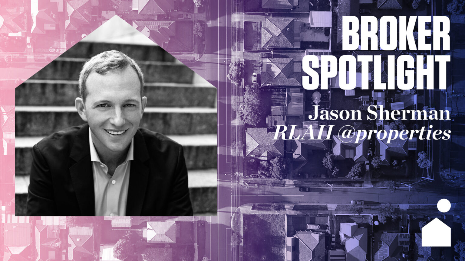 Broker Spotlight: Jason Sherman, RLAH @properties - Inman