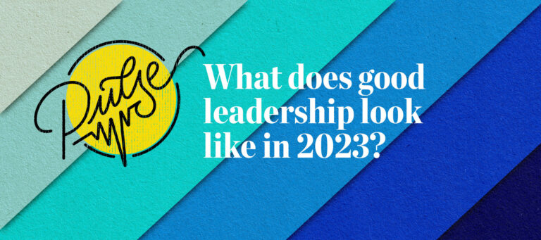 Here's What Good Leadership Looks Like In 2023: Pulse | Inman Real ...