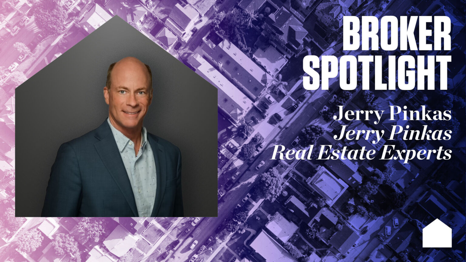 Broker Spotlight: Jerry Pinkas, Jerry Pinkas Real Estate Experts - Inman