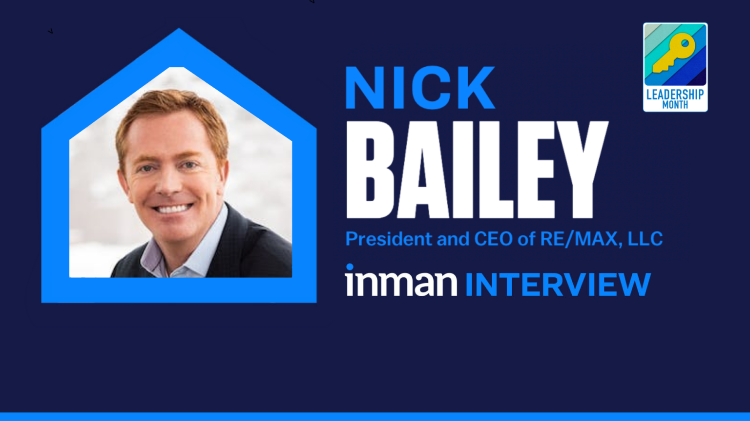 RE/MAX CEO Nick Bailey: Agents Who Ignore Tech Will Be Replaced | Inman ...