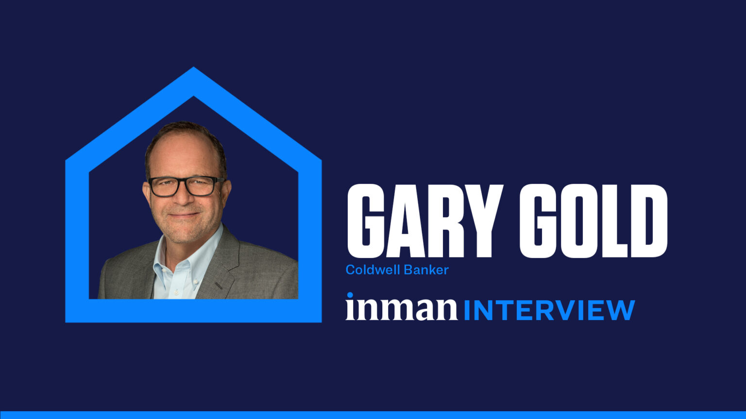 Gary Gold: 'Create A Machine To Get More Business' | Inman Real Estate News