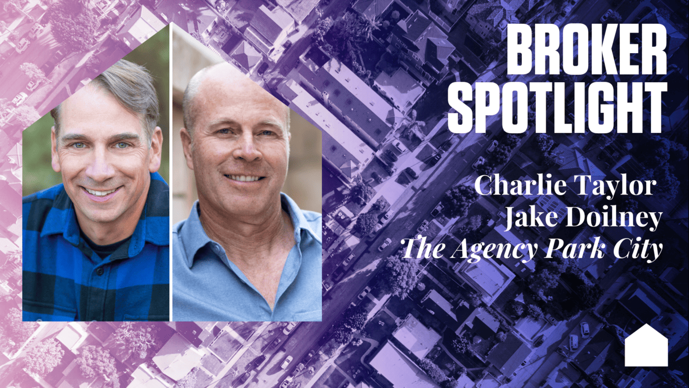 Broker Spotlight: Charlie Taylor and Jake Doilney, The Agency Park City ...