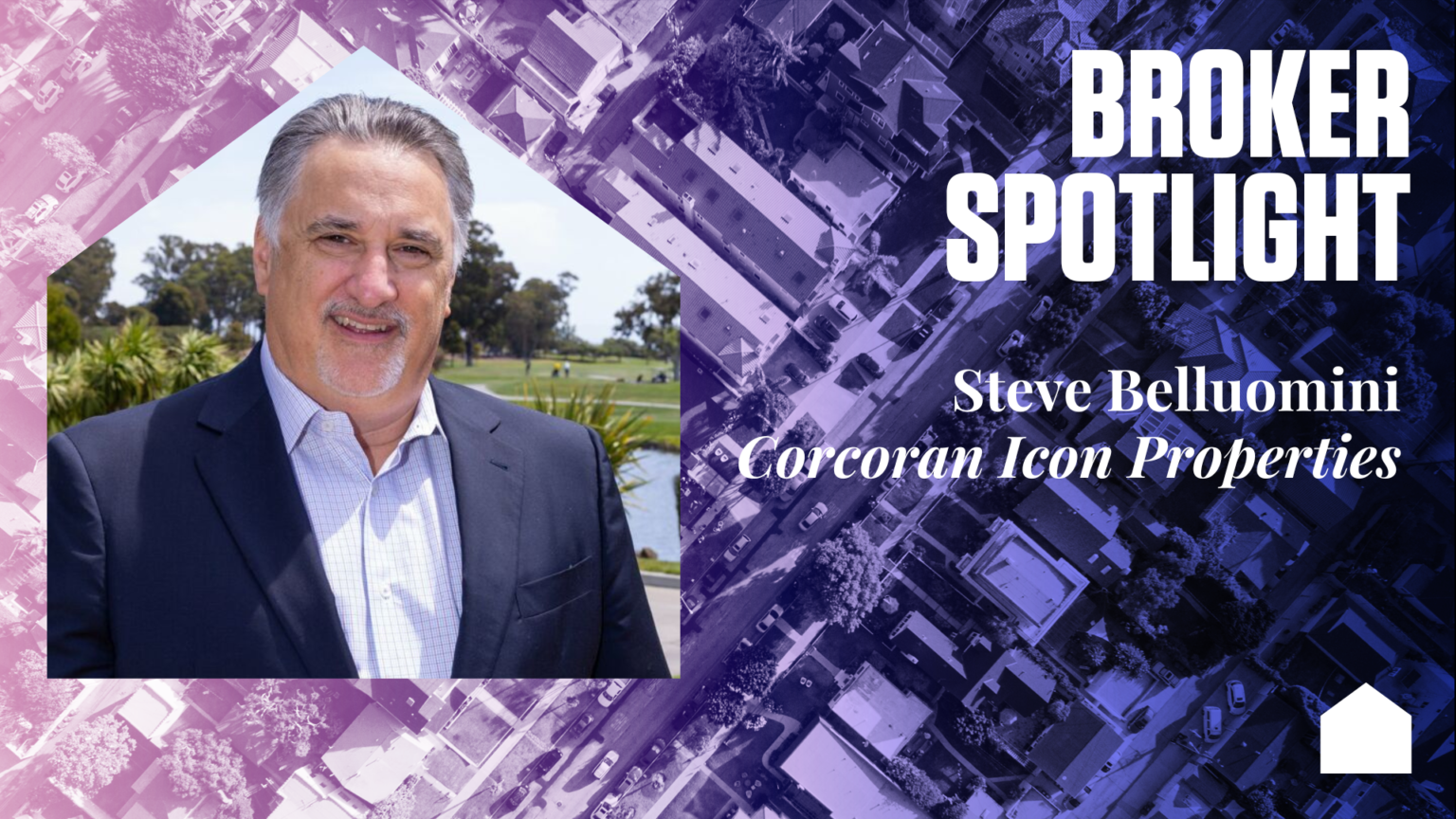Broker Spotlight: Steve Belluomini, Corcoran Icon Properties | Inman ...