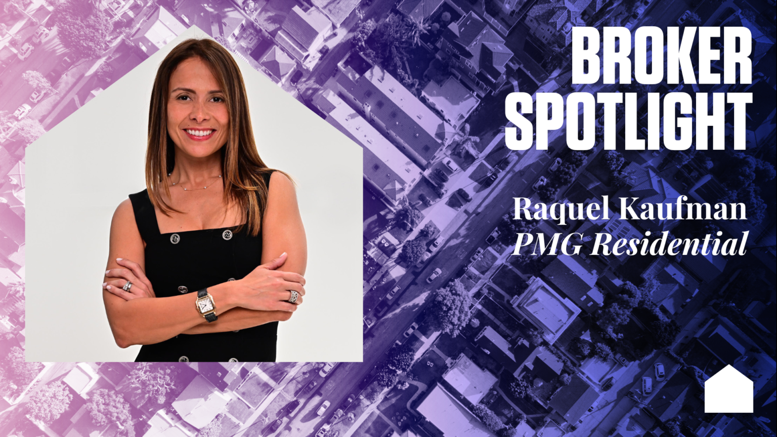 Broker Spotlight: Raquel Kaufman, PMG Residential | Inman Real Estate News