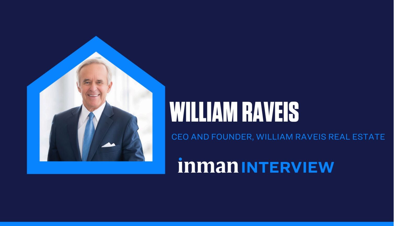 William Raveis Reflects On 50 Years Of Selling Real Estate | Inman Real ...