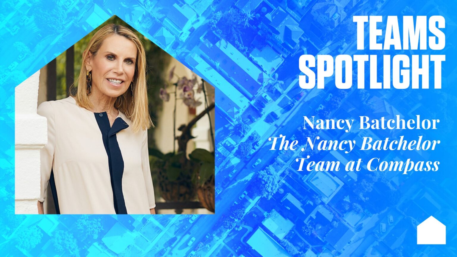 Teams Spotlight: The Nancy Batchelor Team | Inman Real Estate News