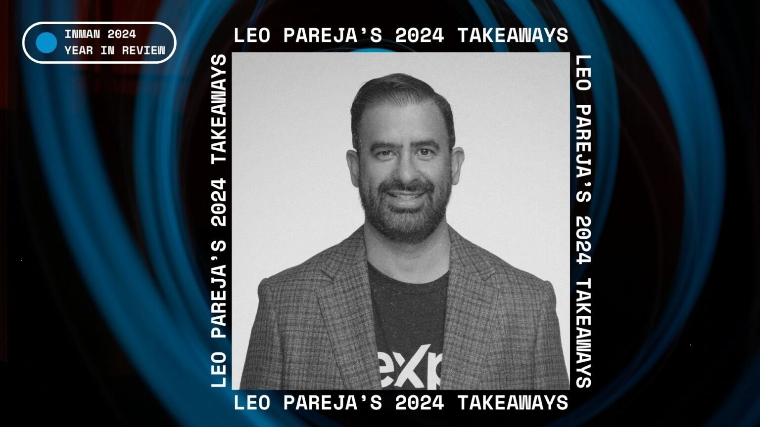 EXp Realty CEO Leo Pareja's 6 Big Takeaways From An 'Unusual' Year ...
