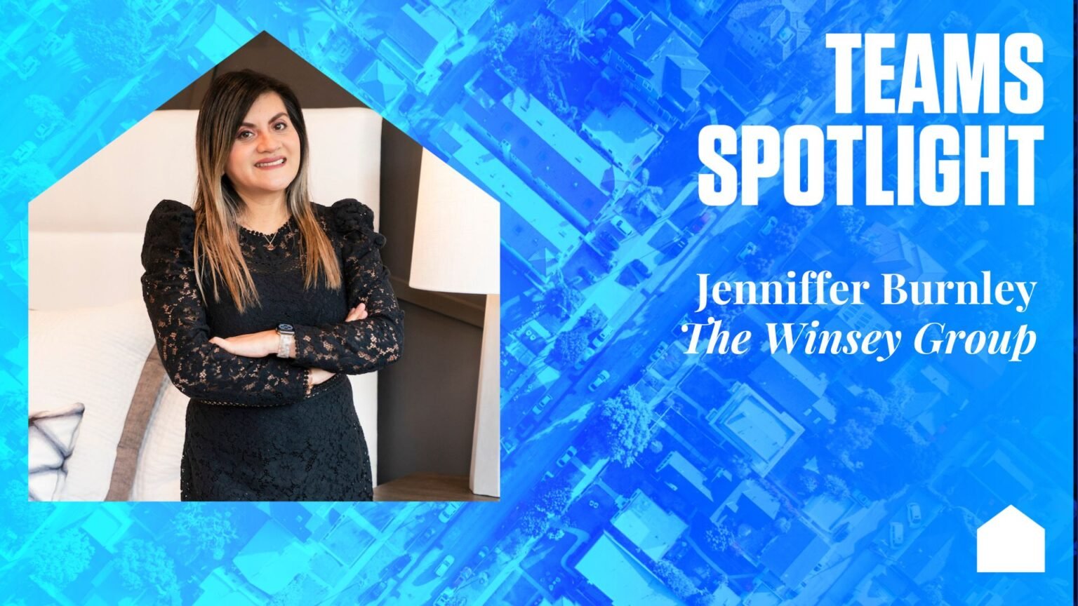 Teams Spotlight: Jenniffer Burnley, The Winsey Group | Inman Real ...