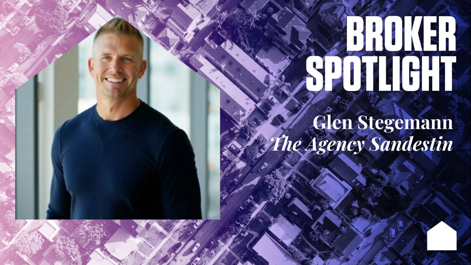Broker Spotlight: Glen Stegemann, The Agency Sandestin | Inman Real ...